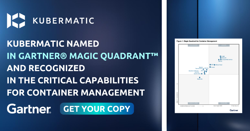 Gartner® Magic Quadrant and Critical Capabilities for Container Management | Kubermatic