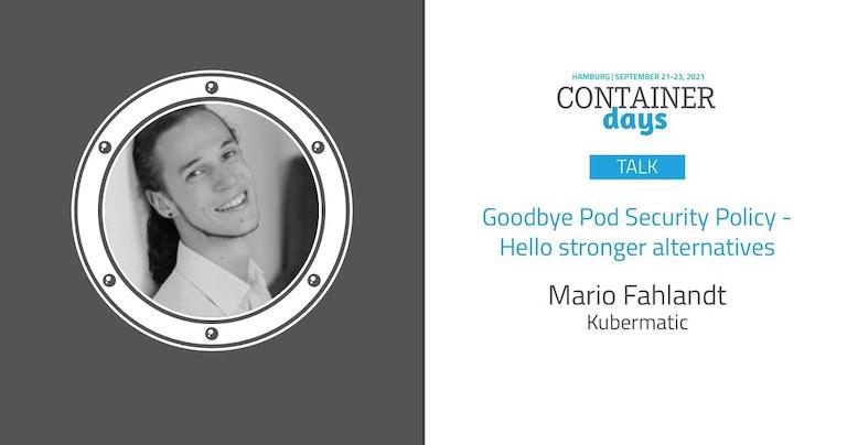Goodbye Pod Security Policy – Hello Stronger Alternatives | Kubermatic