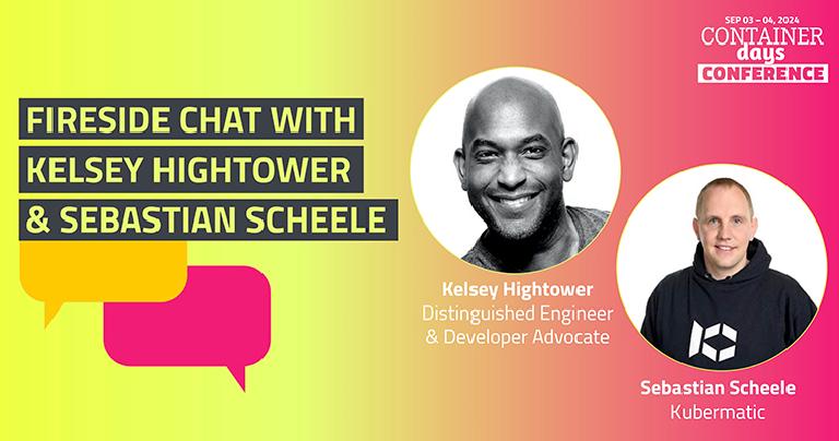 Fireside Chat with Kelsey Hightower & Sebastian Scheele | Kubermatic Fireside Chat with Kelsey Hightower & Sebastian Scheele | Kubermatic