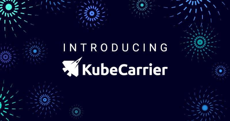 Introducing KubeCarrier: Cloud Native Service Operations | Kubermatic