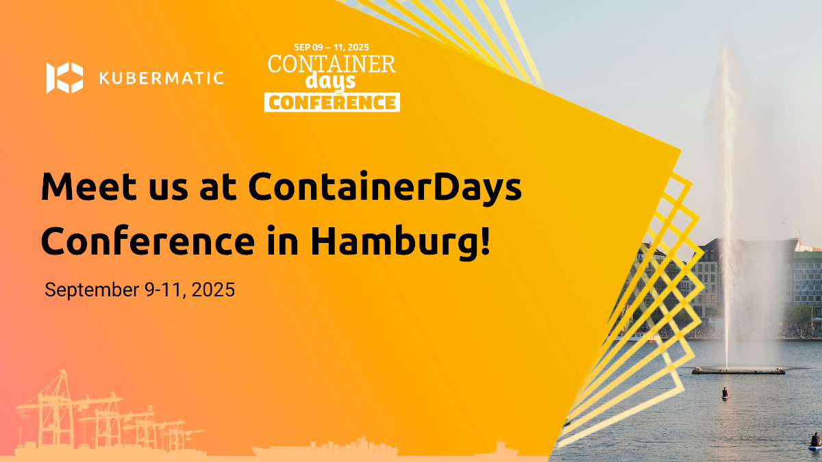Meet Kubermatic @ ContainerDays Conference 2025 in Hamburg | Kubermatic