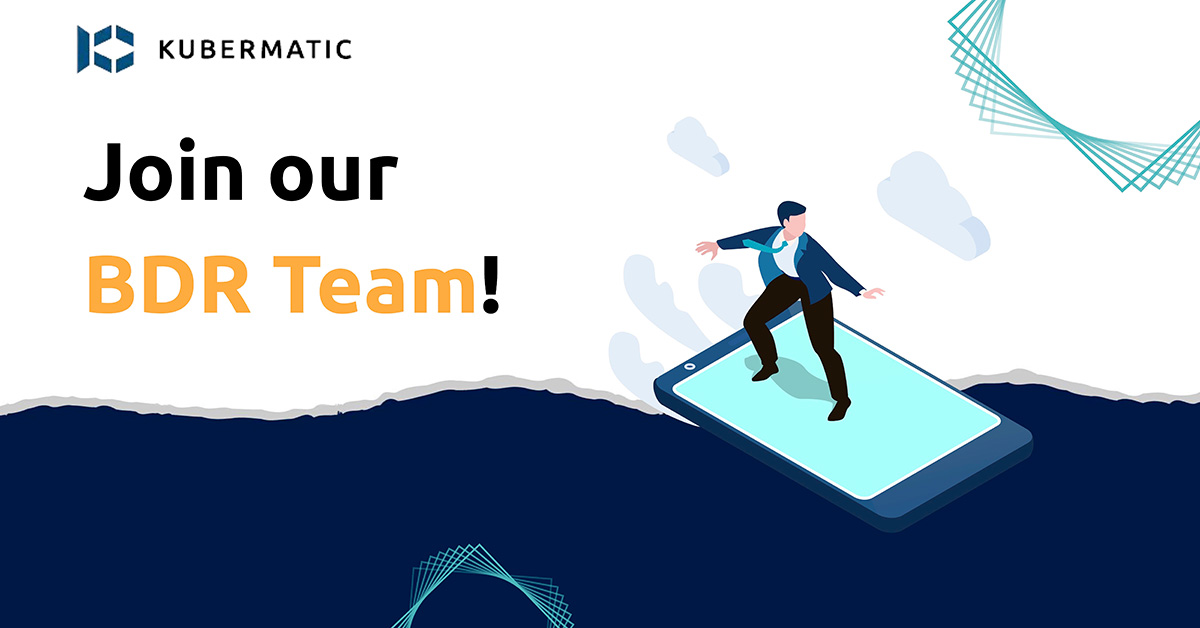 Join our BDR Team at Kubermatic! | Kubermatic